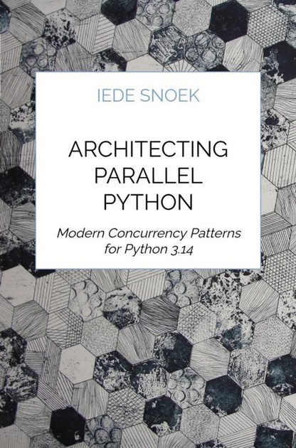 Architecting Parallel Python