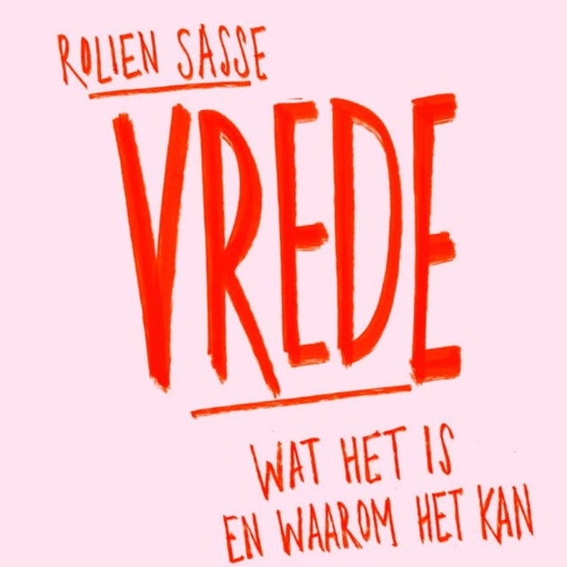 Vrede. Wat het is en waarom het kan
